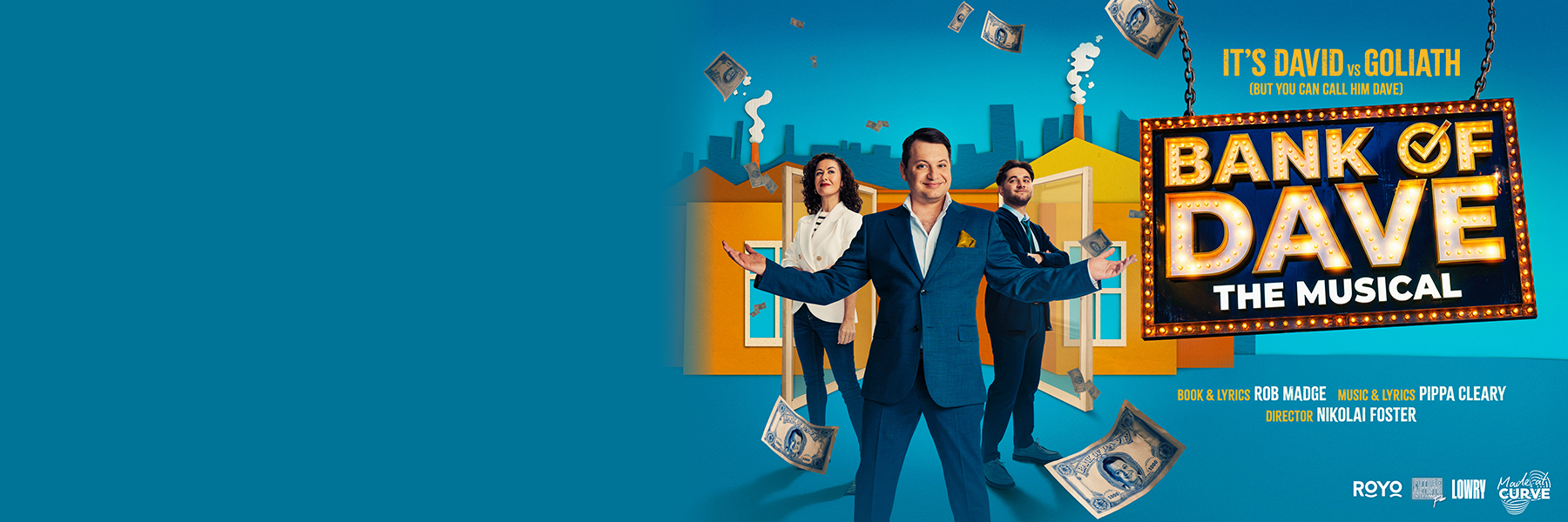 Bank of Dave - Curve Theatre, Leicester